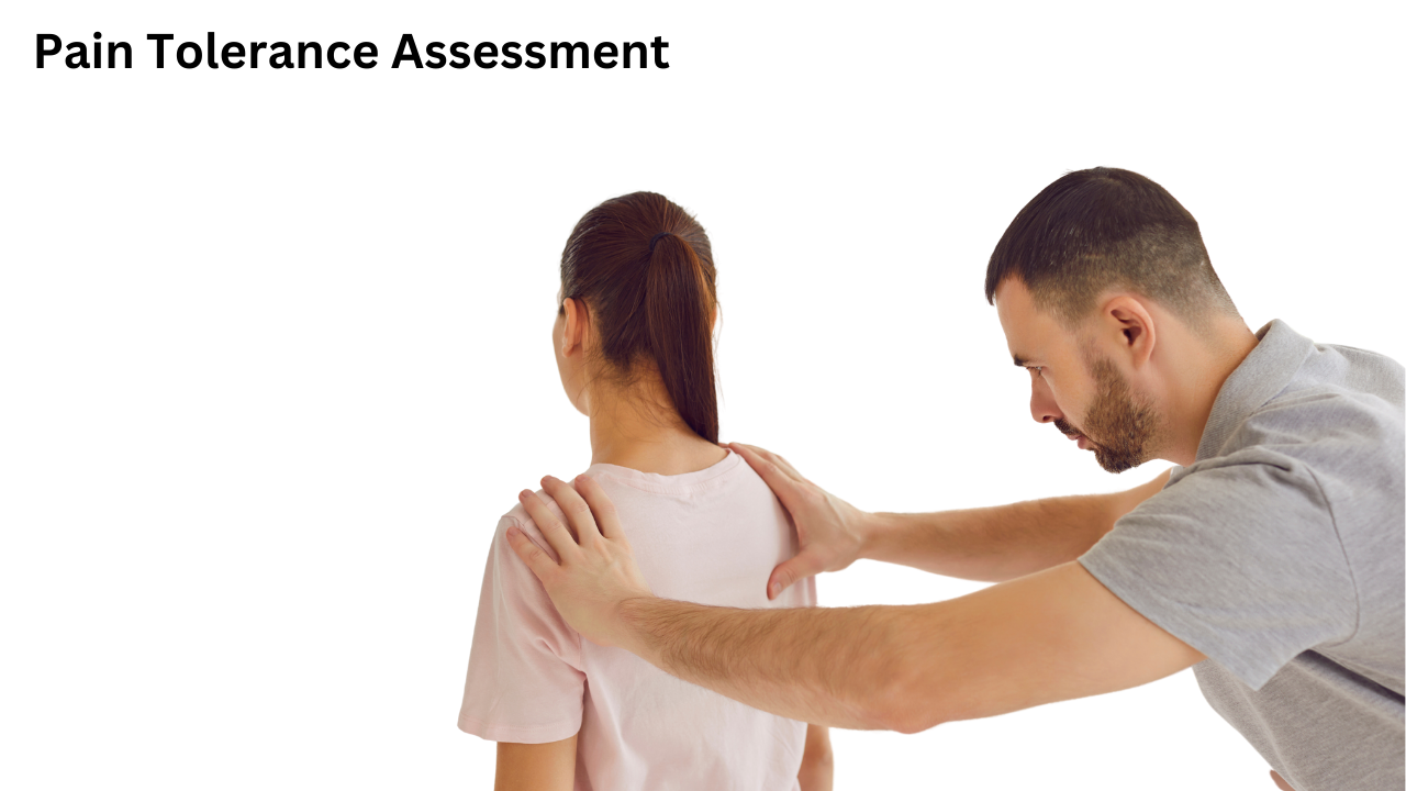 Pain Tolerance Assessment: To assess pain tolerance levels. - Period ...